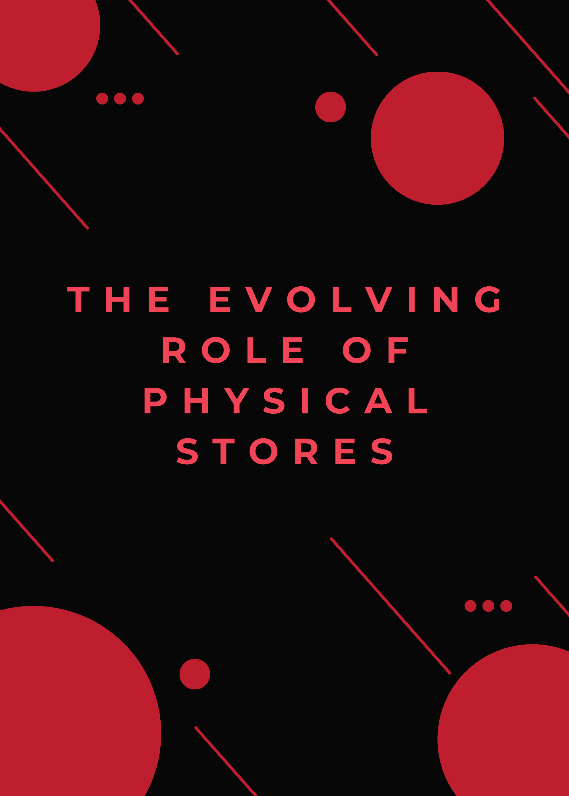 Physical Store in a Digital Era: Adapting to Retail's Future